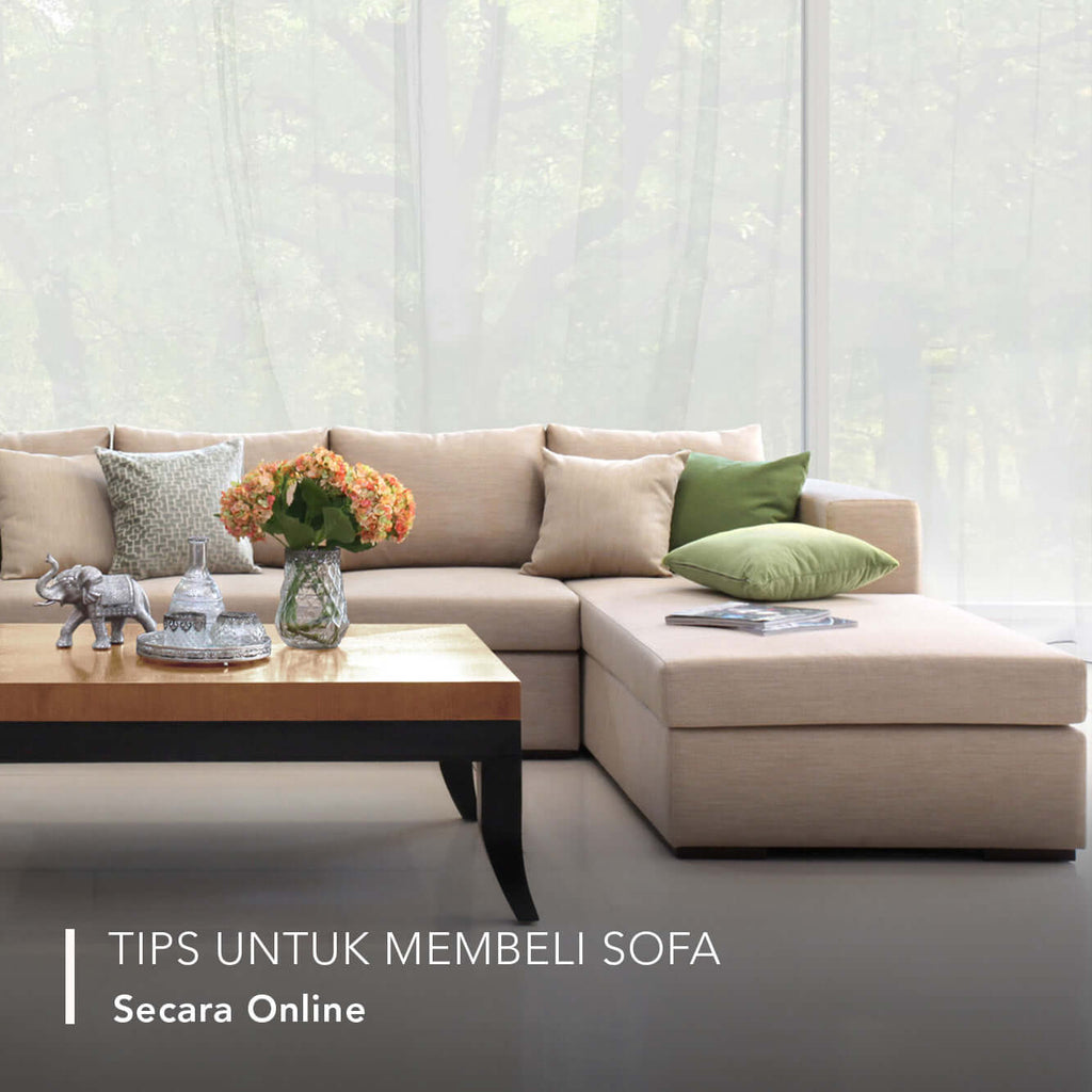 Tips Untuk Membeli Sofa Secara Online | Vinoti Living